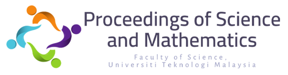 Proceedings of Science and Mathematics | Faculty of Science, Universiti ...