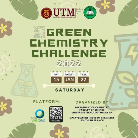 Green Chemistry Challenge | Faculty of Science, Universiti Teknologi ...