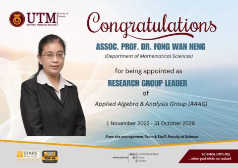 Congratulations to Assoc Prof. Dr. Fong Wan Heng | Faculty of Science, Universiti Teknologi Malaysia