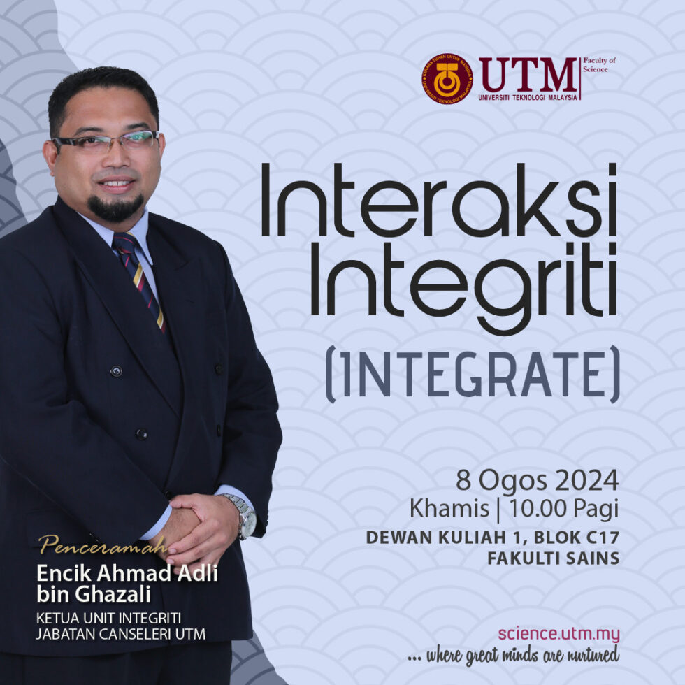 INTERAKSI INTEGRITI (INTEGRATE) | Faculty of Science, Universiti ...